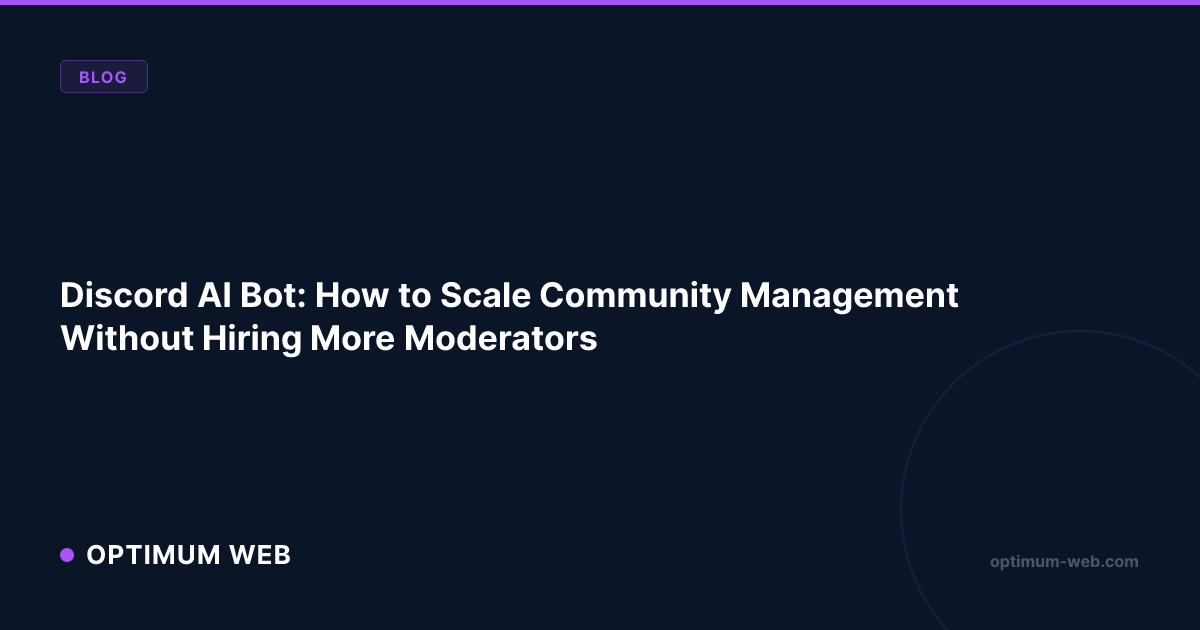 Discord AI Bot for Community Management 2026 | Optimum Web